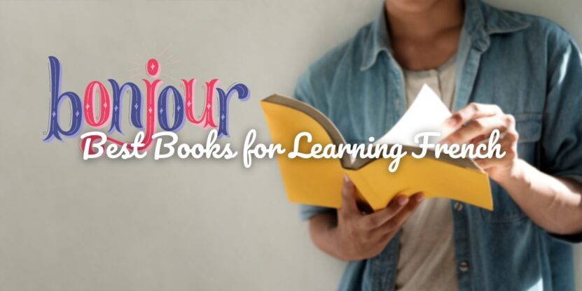 6 Best Books for Learning French 2023